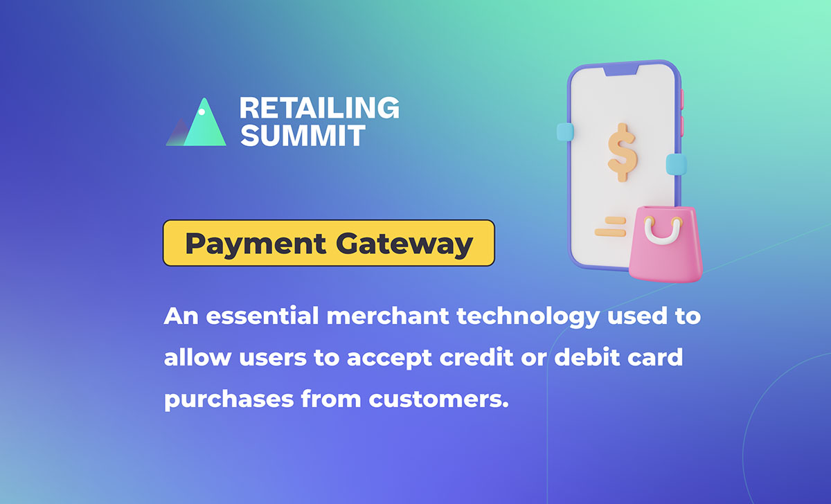 What is a Payment Gateway and How Does it Work? definition - Retailing ...