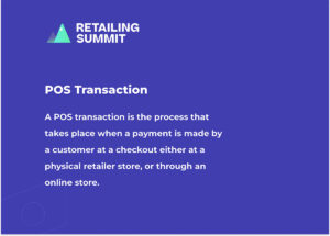 POS Transactions: The Comprehensive Guide for 2024 - Retailing Summit